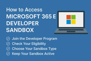 How to Access Microsoft 365 E5 Developer Sandbox